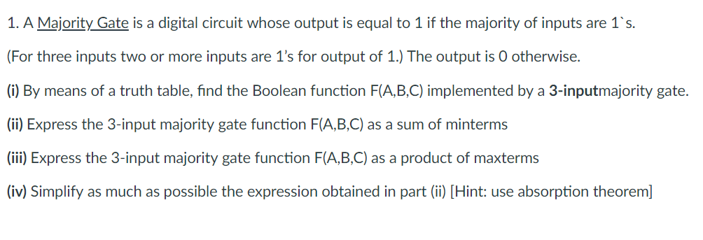 Solved 1. A Majority Gate is a digital circuit whose output | Chegg.com