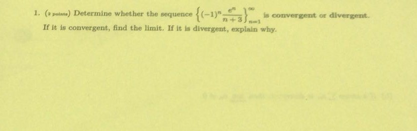 Solved 1. (a polnte) Determine whether the sequence-1)" If | Chegg.com