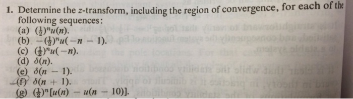 Solved 1. Determine the z-transform , including the region | Chegg.com