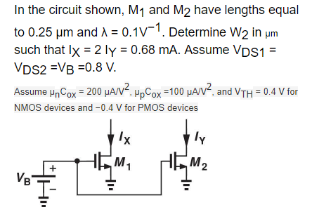 Solved In the circuit shown, M1 and M2 have lengths equal to | Chegg.com