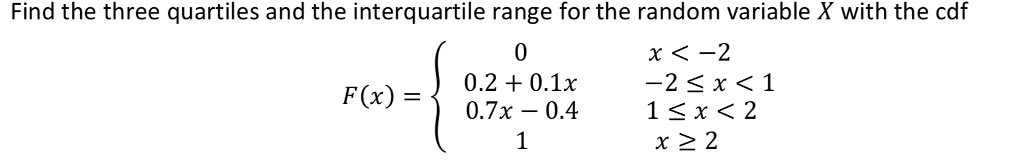 Solved Find the three quartiles and the interquartile range | Chegg.com
