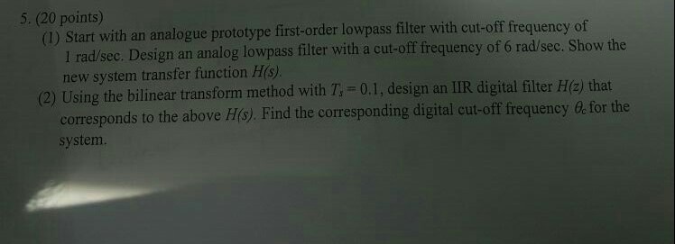 Solved Start with an analogue prototype first - order | Chegg.com