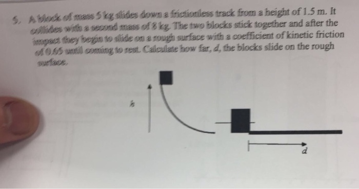 Solved A block of mass 5 kg slides down a frictionless track | Chegg.com