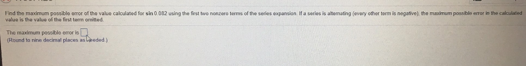 Solved Find The Maximum Possible Error Of The Value