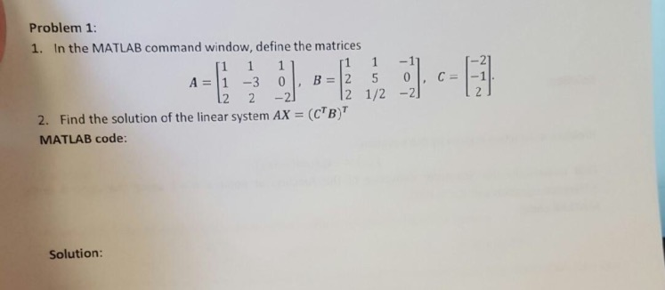 Solved In the MATLAB command window, define the matrices A | Chegg.com