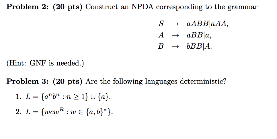 Solved Problem 2: (20 pts) Construct an NPDA corresponding | Chegg.com