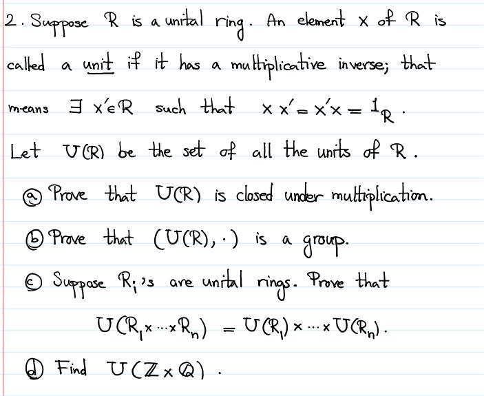 Solved Suppose R is a unital ring. An element x of R is | Chegg.com