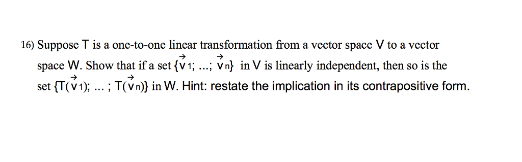 Solved Suppose T is a one-to-one linear transformation from | Chegg.com