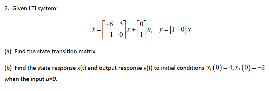 Given LTI system: Find the state transition matrix | Chegg.com