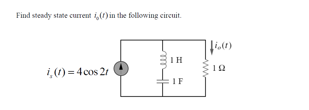 Solved Find steady state current io(t) in the following | Chegg.com