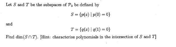 Solved Let S and T be the subspaces of P_ 3 be defined by S | Chegg.com