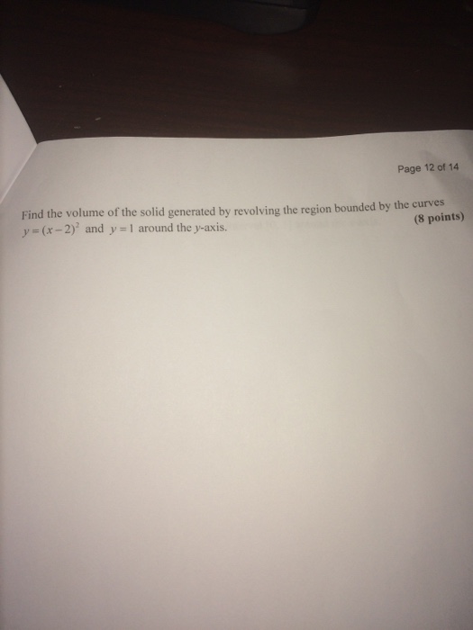 Solved Find the volume of the solid generated by revolving | Chegg.com