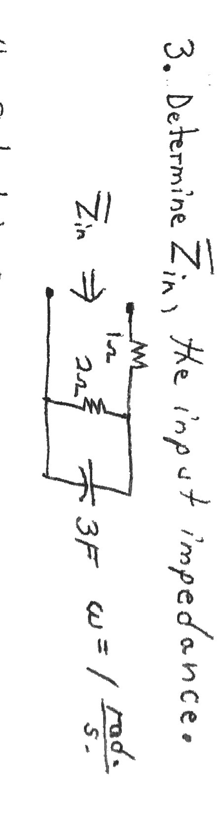 Solved 3. Determine Zin, e input impedance. | Chegg.com