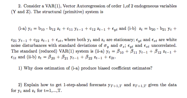 Consider a VAR(1), Vector Autoregression of order | Chegg.com