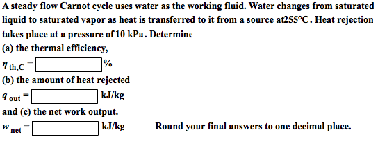Solved A steady flow Carnot cycle uses water as the working | Chegg.com