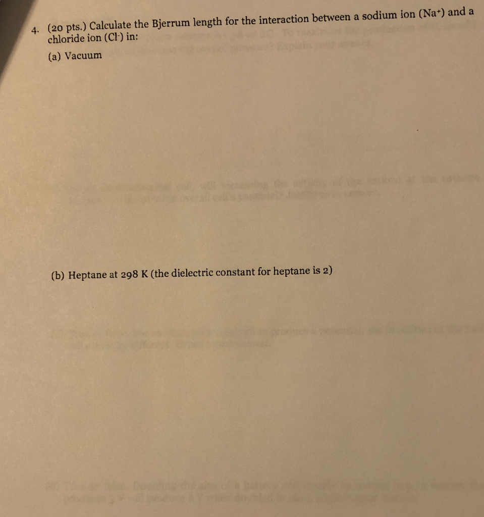 Solved 4. (20 pts.) Calculate the Bjerrum length for the | Chegg.com