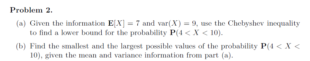 Solved Problem 2 (a) Given the information E[X]7 and | Chegg.com
