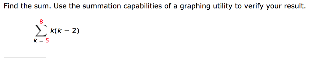 Solved Find the sum. Use the summation capabilities of a | Chegg.com