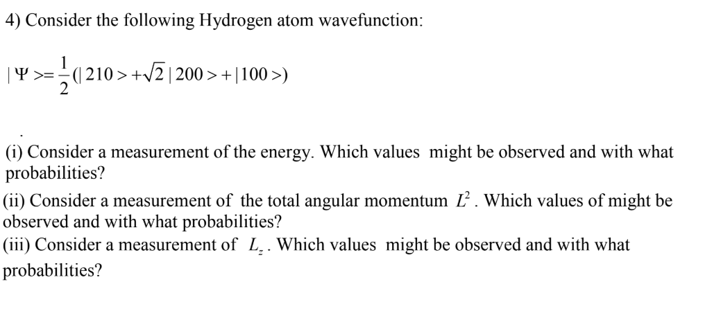 Solved 4 Consider The Following Hydrogen Atom Wavefunction