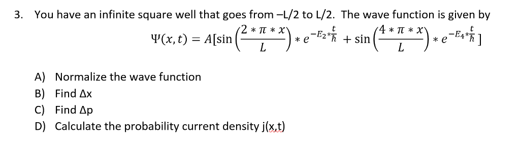 Solved You have an infinite square well that goes from -L/2 | Chegg.com