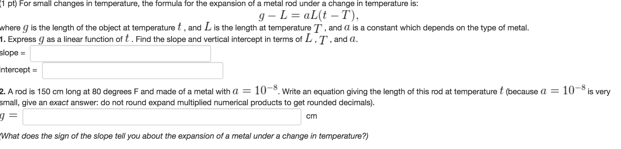 Solved For small changes in temperature, the formula for the | Chegg.com