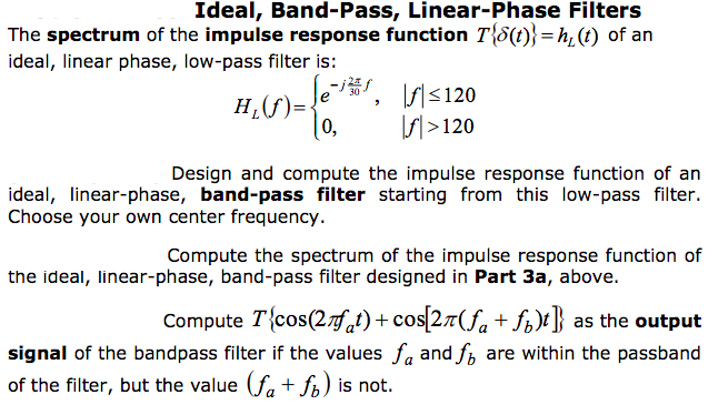 Solved Ideal, Band-Pass, Linear-Phase Filters The spectrum | Chegg.com