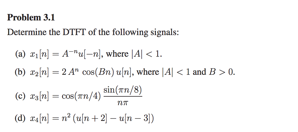 Solved Determine the DTFT of the following signals: (a) | Chegg.com