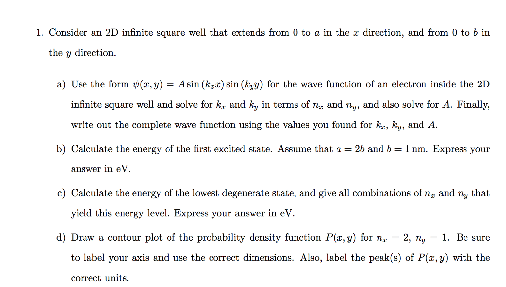 Solved 1. Consider an 2D infinite square well that extends | Chegg.com