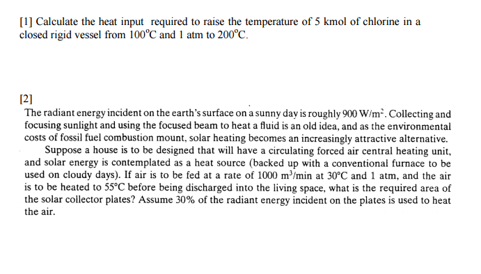 Solved Calculate the heat input required to raise the | Chegg.com