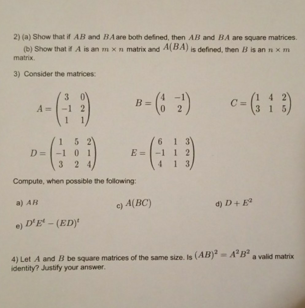Solved 2) (a) Show that if AB and BAare both defined, then | Chegg.com