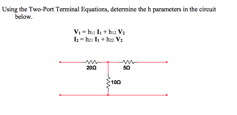 Solved Using the Two-Port Terminal Equations, determine the | Chegg.com