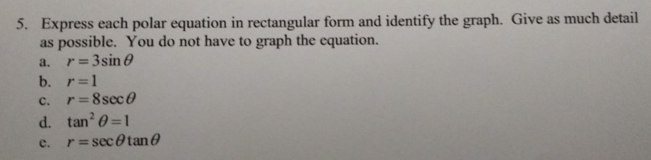 Solved Express each polar equation in rectangular form and | Chegg.com