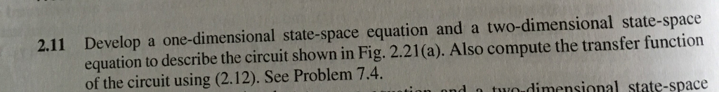 Solved Develop a one-dimensional state-space equation and a | Chegg.com
