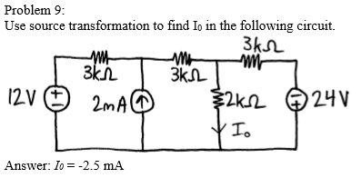 Solved Use source transformation to find Io in the following | Chegg.com