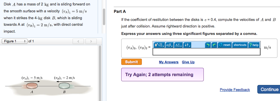 Solved Disk A has a mass of 2 kg and is sliding forward on | Chegg.com