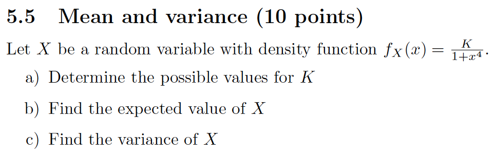Solved Let X be a random variable with density function | Chegg.com