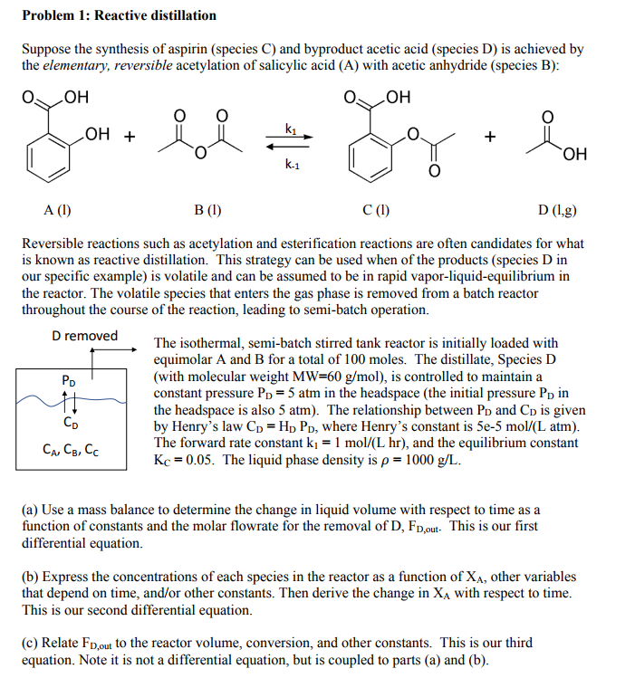 Problem 1: Reactive distillation Suppose the | Chegg.com