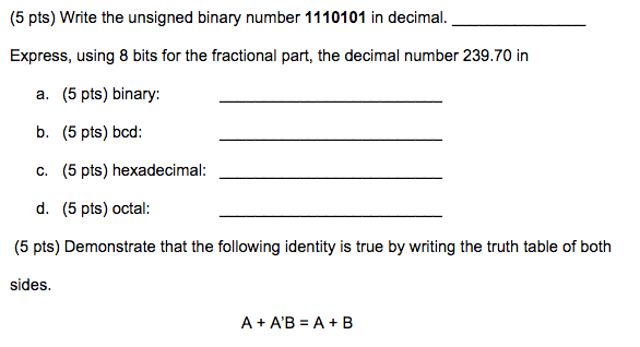 Solved (5 pts) Write the unsigned binary number 1110101 in | Chegg.com
