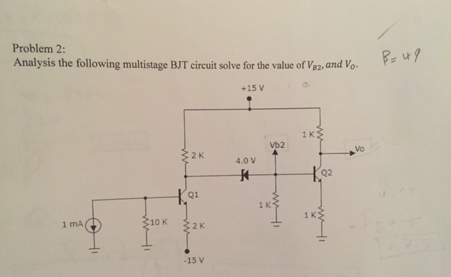 Solved Analysis the following multistage BJT circuit solve | Chegg.com