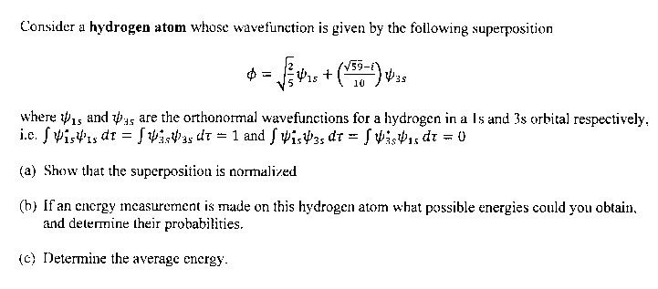 Solved Consider A Hydrogen Atom Whose Wavefunction Is Given