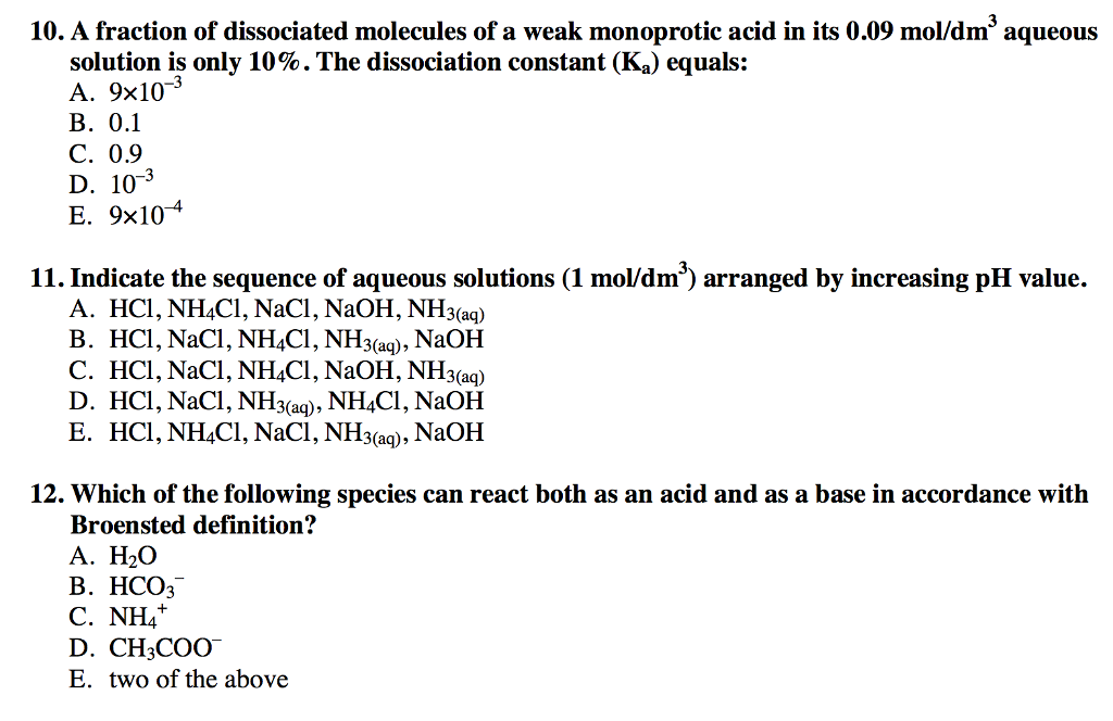 Solved 10. A fraction of dissociated molecules of a weak | Chegg.com