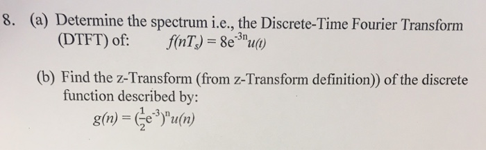 Solved Determine the spectrum i.e., the Discrete-Time | Chegg.com