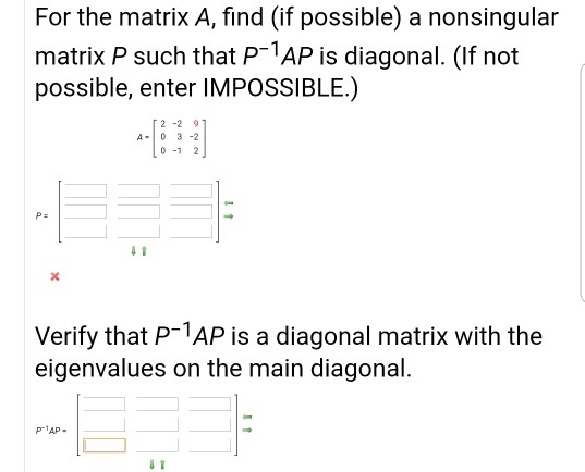 Solved For the matrix A, find (if possible) a nonsingular | Chegg.com