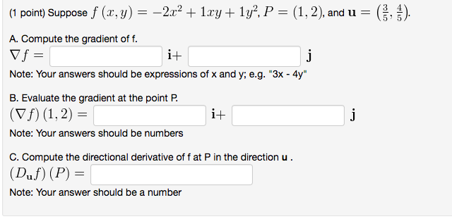 Solved (1 point) Suppose f (x,y )--22.2 + 1 xy + 1y2. P ( | Chegg.com