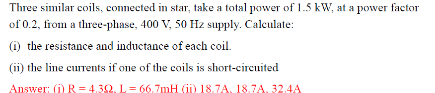 Solved Three similar coils, connected in star, take a total | Chegg.com
