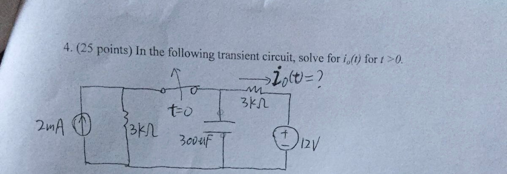 Solved 0 4. (25 points) In the following transient circuit, | Chegg.com