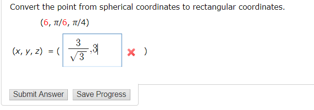 Solved Convert the point from spherical coordinates to | Chegg.com Solved Convert the point from spherical coordinates to | Chegg.com