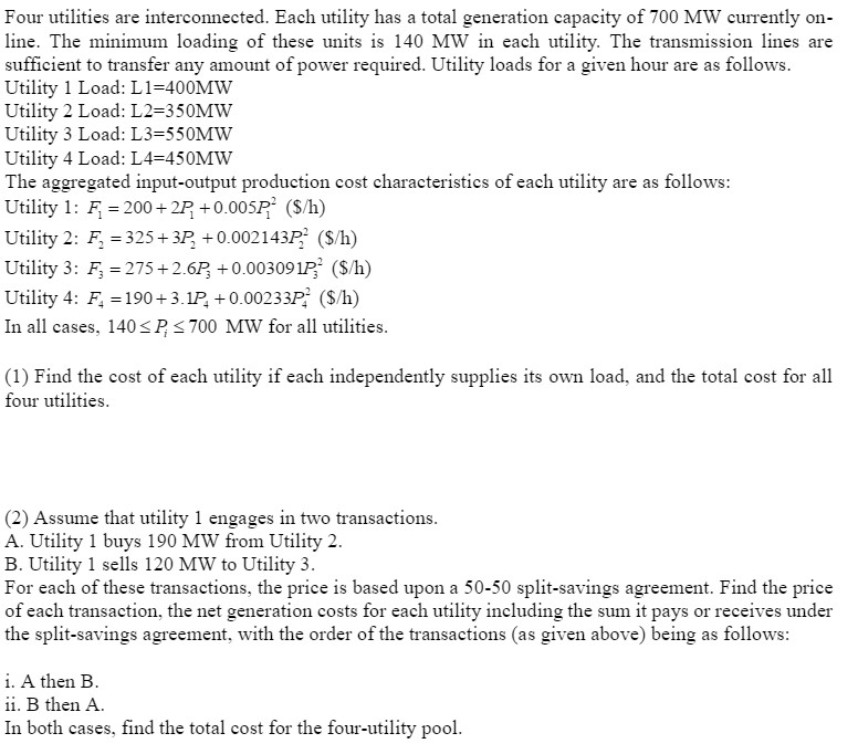 Solved Four utilities are interconnected. Each utility has a | Chegg.com