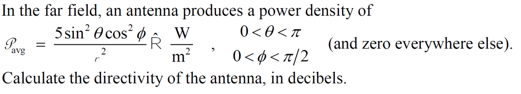 Solved In the far field, an antenna produces a power density | Chegg.com