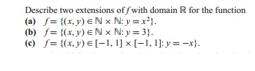 Describe two extensions of f with domain R for the | Chegg.com